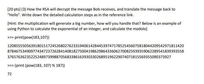Solved [20 pts) (3) How the RSA will decrypt the message Bob | Chegg.com