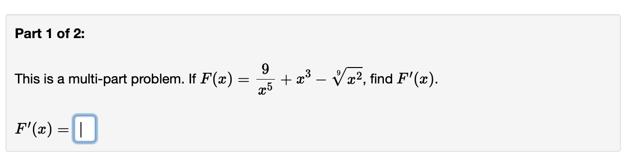 Solved This is a multi-part problem. If F(x)=x59+x3−9x2, | Chegg.com