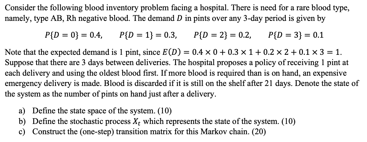 Solved Consider the following blood inventory problem facing | Chegg.com