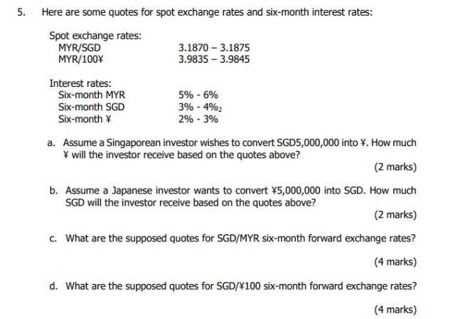Solved 5. Here are some quotes for spot exchange rates and | Chegg.com