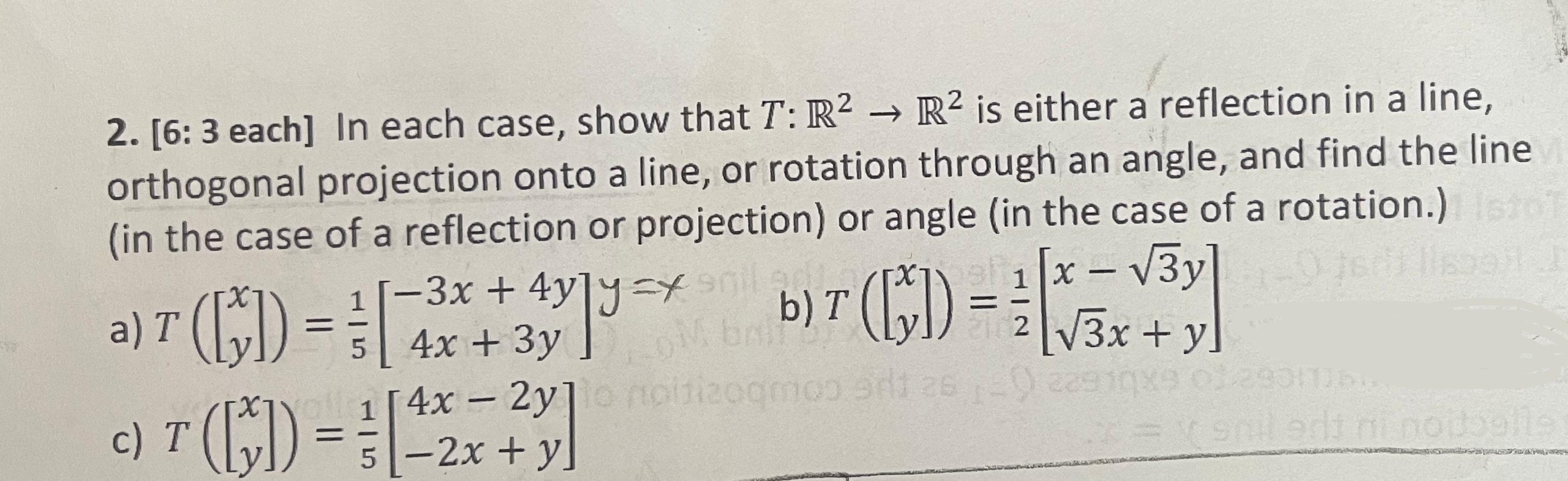 Solved 2. [6: 3 each] In each case, show that T:R2→R2 is | Chegg.com