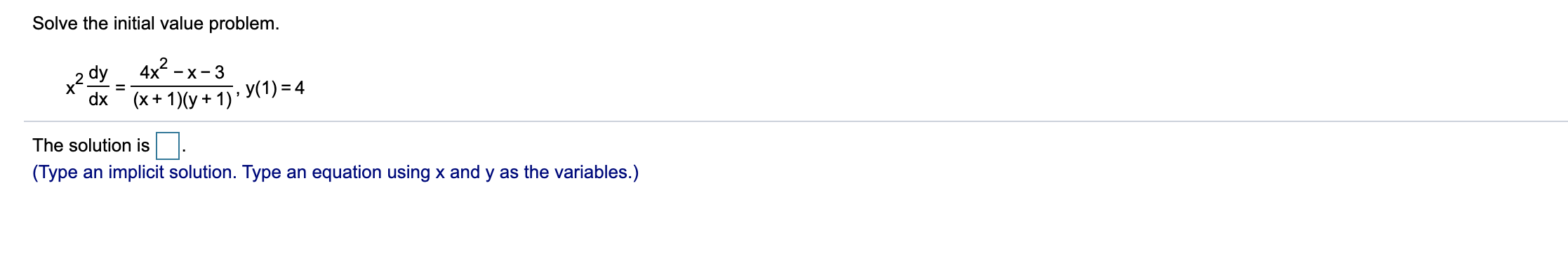 Solved Solve the initial value problem. -X-3 dy dx 4x2 (x + | Chegg.com