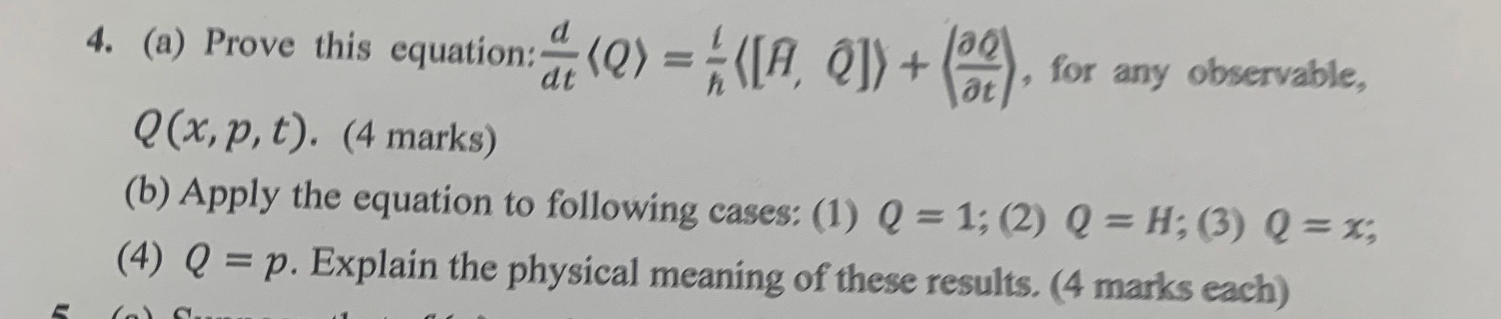 Solved 4. (a) Prove this equation: for any observable, at at | Chegg.com
