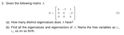 Solved (a) How many distinct eigenvalues does A have?(b) | Chegg.com