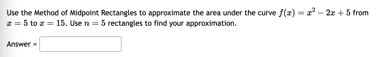 Solved Use the Method of Midpoint Rectangles to approximate | Chegg.com