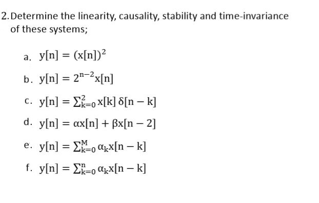 Solved 2.Determine the linearity, causality, stability and | Chegg.com