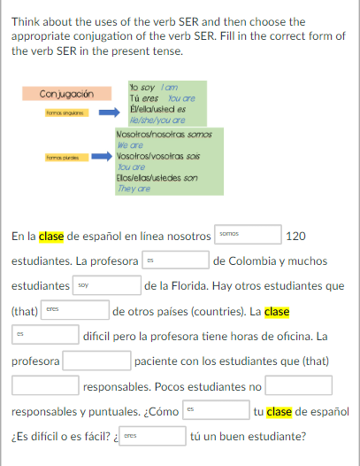 Think about the uses of the verb SER and then choose | Chegg.com