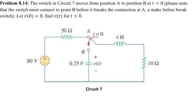 Solved Problem 8.14: The switch in Circuit 7 moves from | Chegg.com