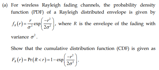 Solved (a) For wireless Rayleigh fading channels, the | Chegg.com