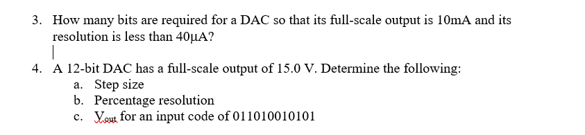 Solved 3. How many bits are required for a DAC so that its | Chegg.com