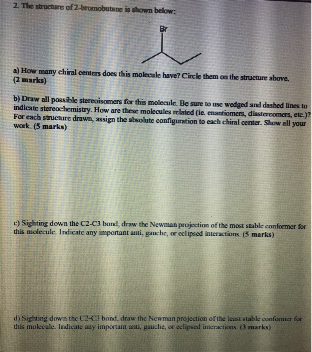 Solved 2. The structure of 2-bromobutane is shown below: Br | Chegg.com