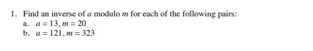 Solved 1. Find an inverse of a modulo m for each of the | Chegg.com