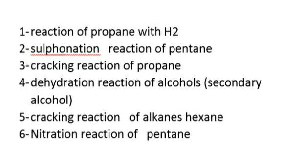 Solved 1-reaction of propane with H2 2-sulphonation reaction | Chegg.com