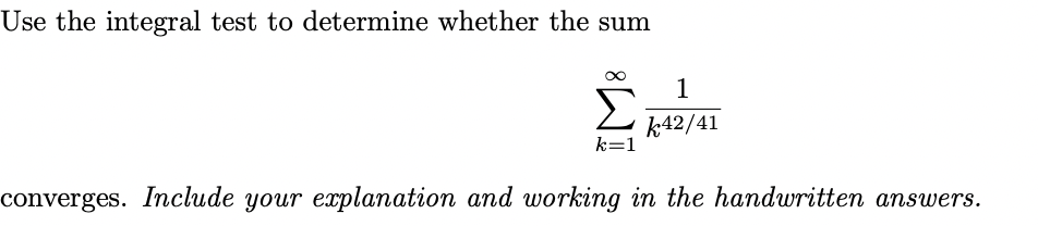 Solved Use the integral test to determine whether the sum | Chegg.com
