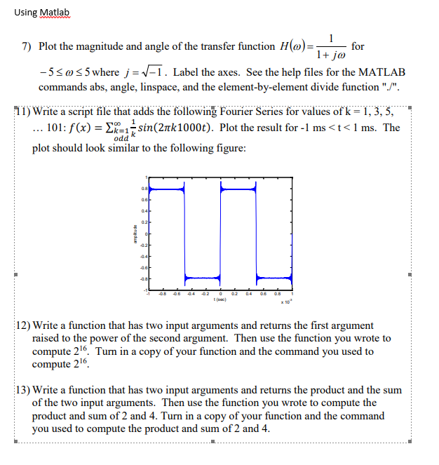 (Solved) : Using Matlab 7 Plot Magnitude Angle Transfer Function H Jo 5 ... (Solved) : Using Matlab 7 Plot Magnitude Angle Transfer Function H Jo 5 ...