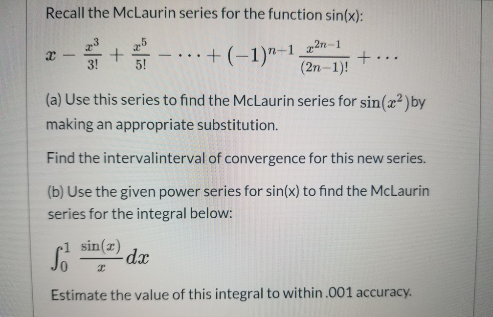 Solved Recall the McLaurin series for the function sin(x): 2 | Chegg.com