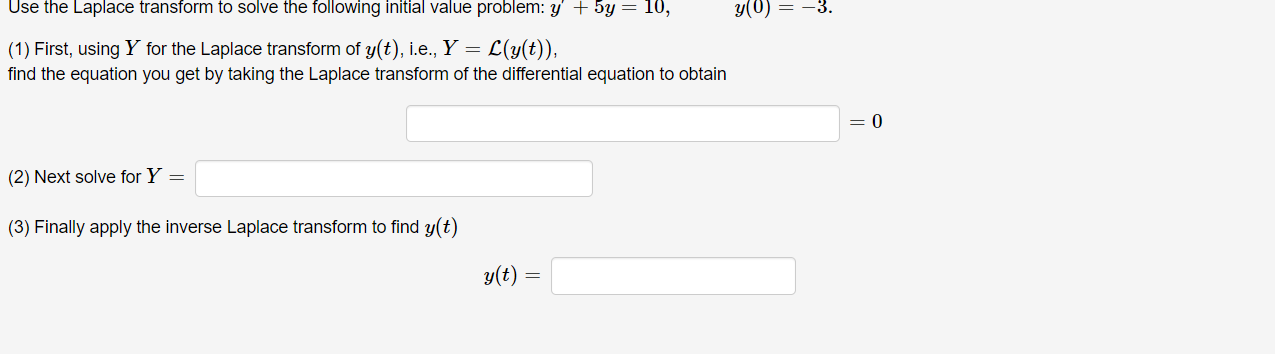 Solved Use the Laplace transform to solve the following | Chegg.com