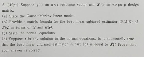 Solved 2. [40pt] Suppose y is an nx1 response vector and X | Chegg.com