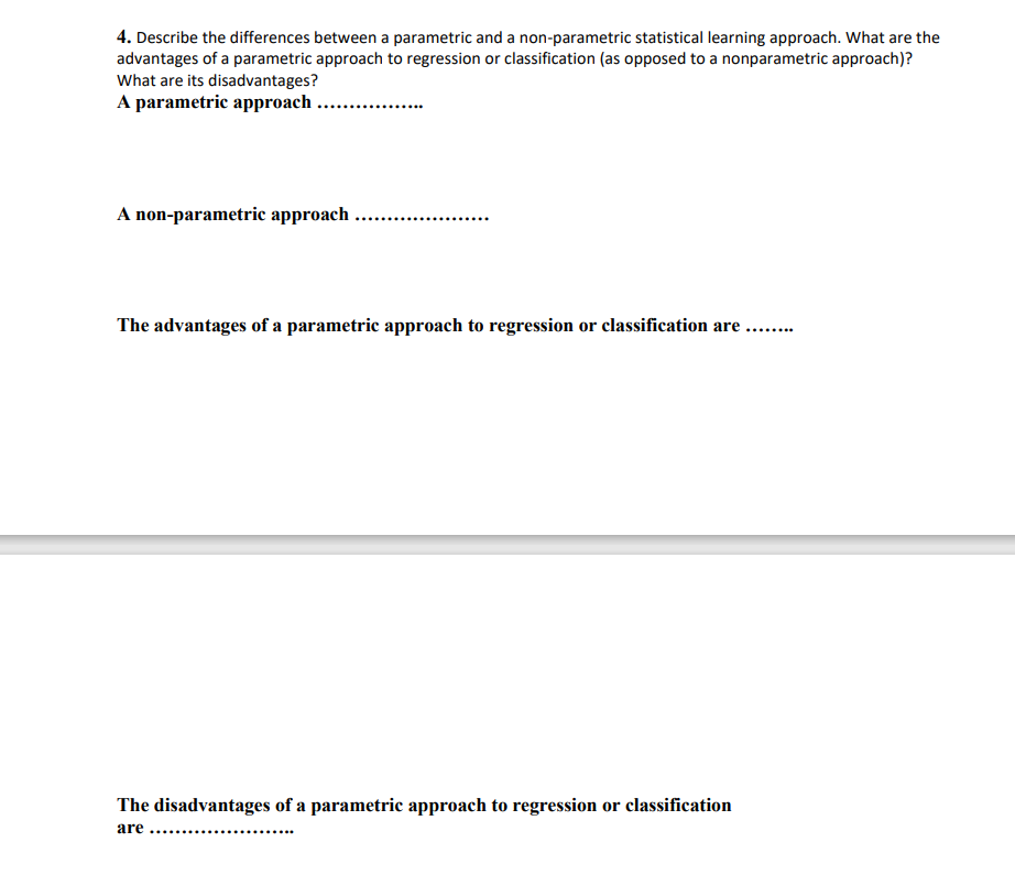 Solved 4. Describe the differences between a parametric and | Chegg.com