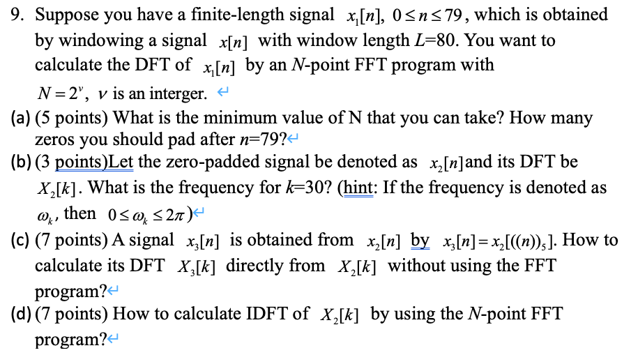 Solved 9. Suppose you have a finite-length signal | Chegg.com