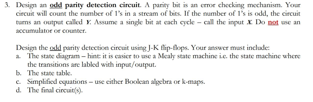 Solved 3. Design an odd parity detection circuit. A parity | Chegg.com
