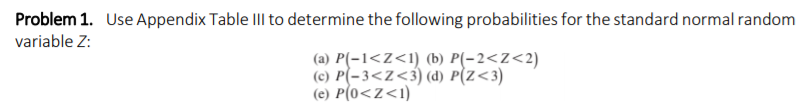 Solved Problem 1. Use Appendix Table III to determine the | Chegg.com