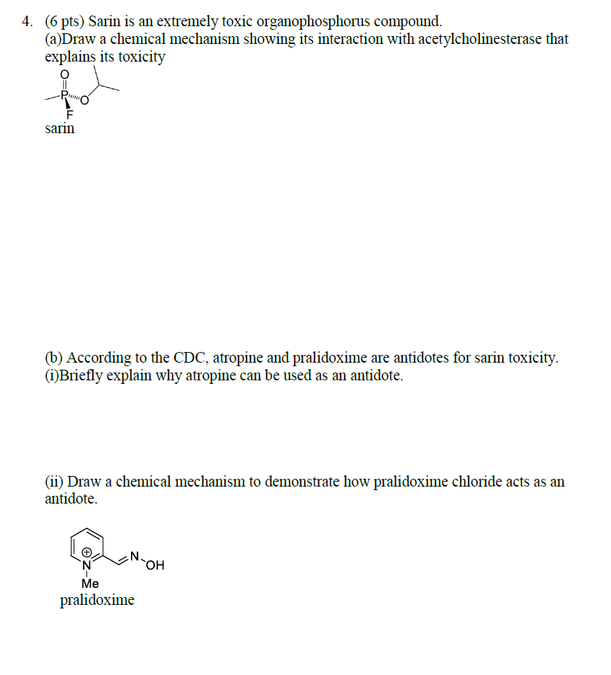 Solved 4. (6 pts) Sarin is an extremely toxic | Chegg.com