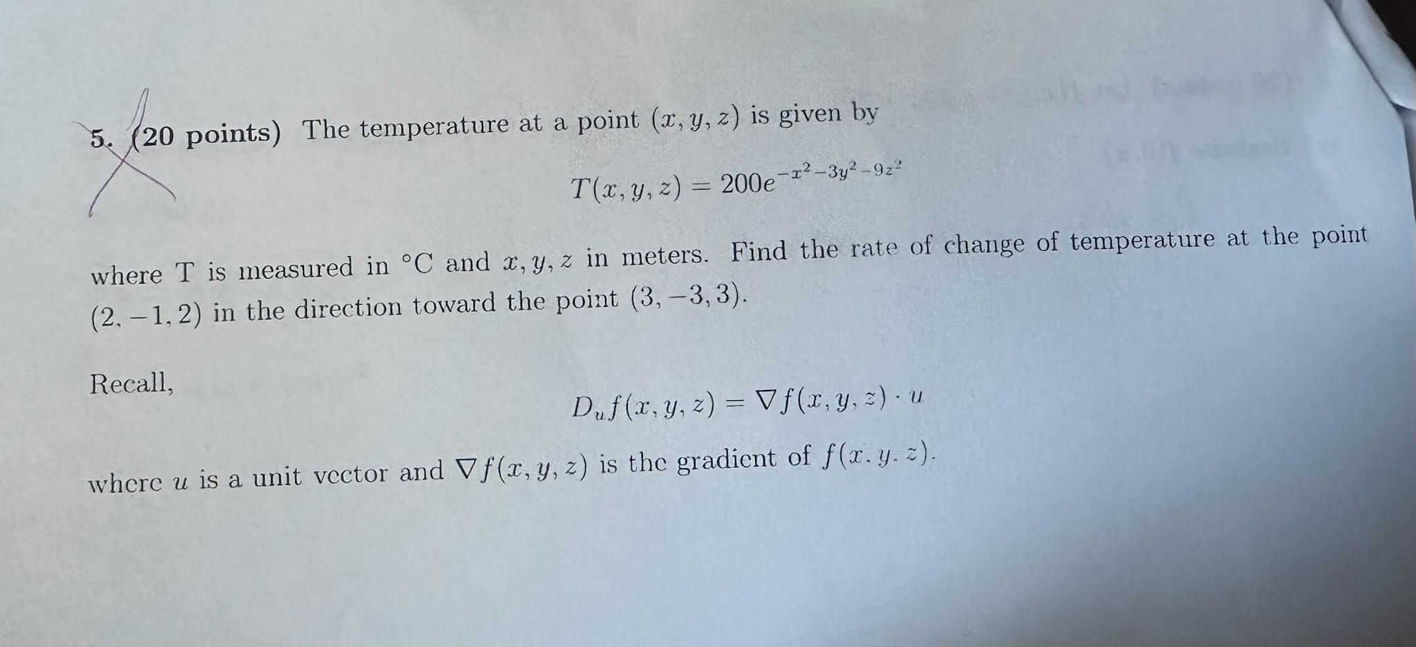 Solved 5. (20 points) The temperature at a point (x,y,z) is | Chegg.com