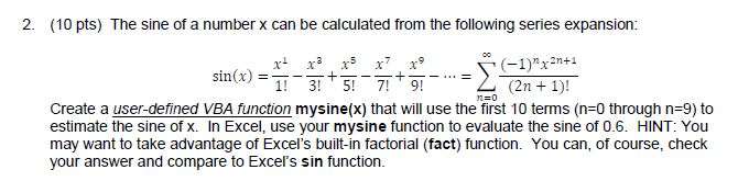 Solved 2. (10 pts) The sine of a number x can be calculated | Chegg.com