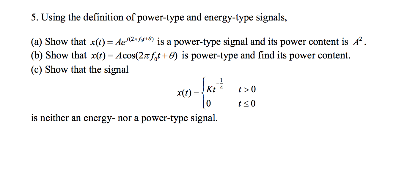 Solved 5. Using the definition of power-type and energy-type | Chegg.com