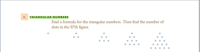 Solved 2. TRIANGULAR NUMBERS Find a formula for the | Chegg.com
