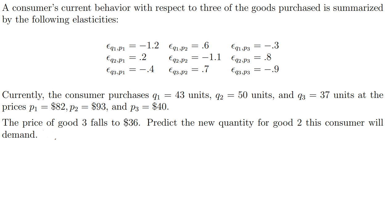 Solved A consumer's current behavior with respect to three | Chegg.com