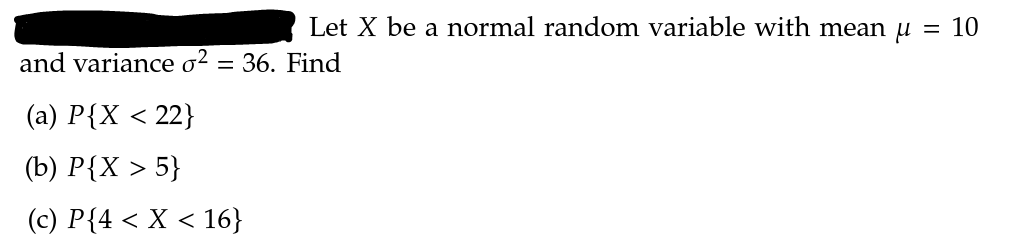Solved Let X ﻿be A Normal Random Variable With Mean μ 10and
