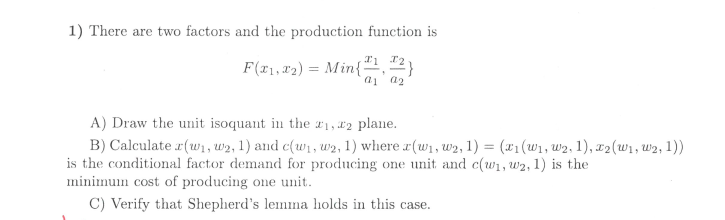 1) There are two factors and the production function | Chegg.com