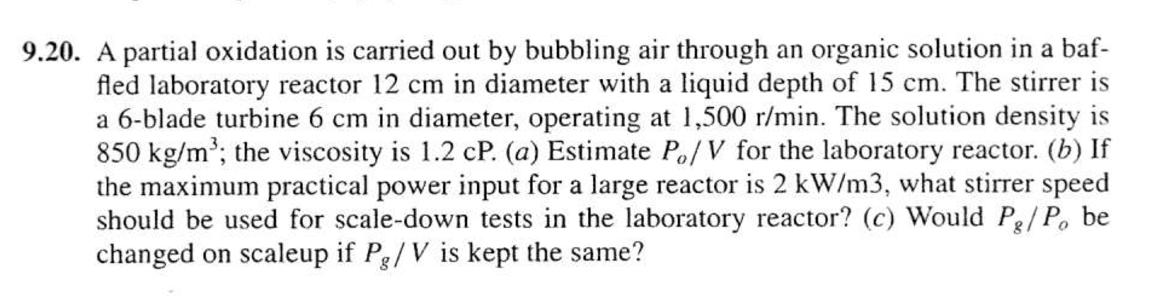 Solved 20. A partial oxidation is carried out by bubbling | Chegg.com