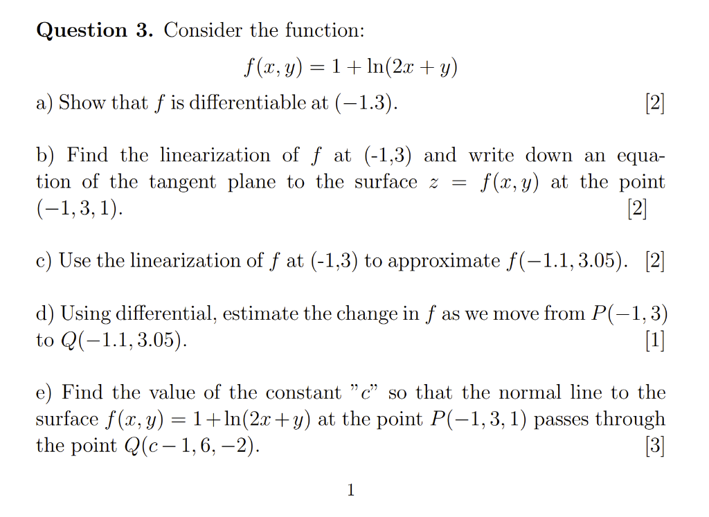 Solved Question 3. Consider the function: f(x,y)=1+ln(2x+y) | Chegg.com