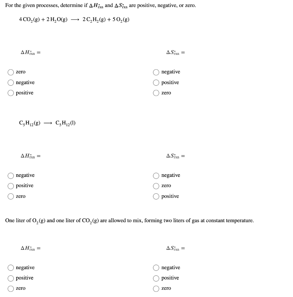 Solved For the given processes, determine if AHixn and ASixn | Chegg.com