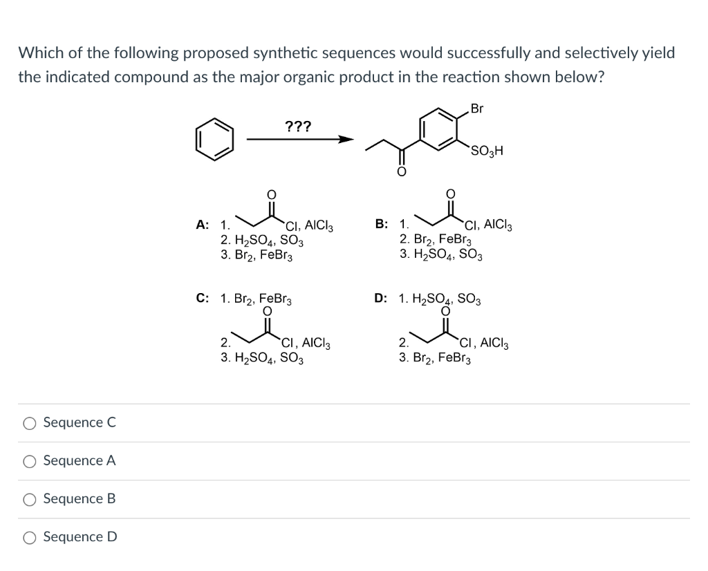 Solved Which of the following proposed synthetic sequences | Chegg.com
