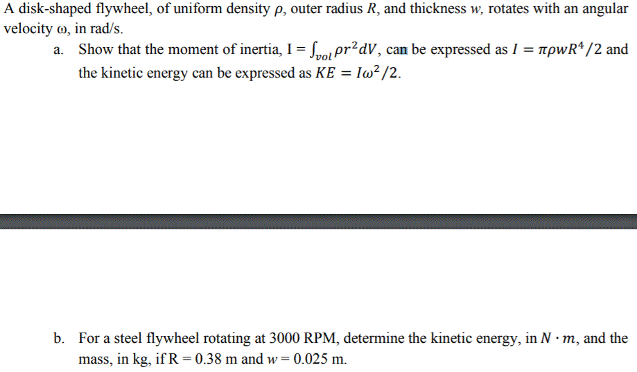 Solved A disk-shaped flywheel, of uniform density p, outer | Chegg.com