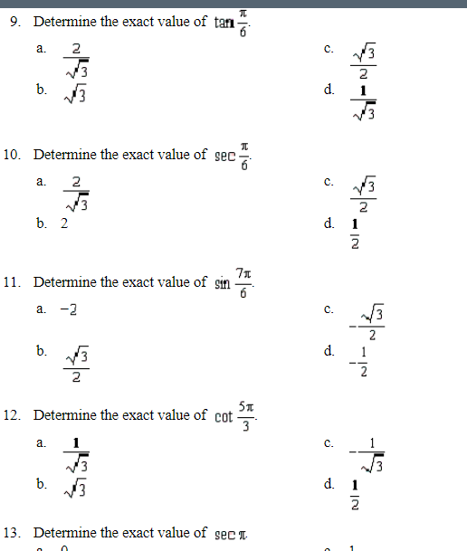 Solved 9. Determine the exact value of tan6π. a. 32 c. 23 b. | Chegg.com