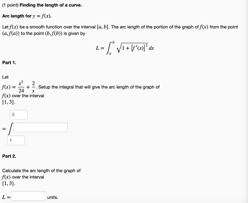 Solved (1 point) Finding the length of a curve. Arc length | Chegg.com