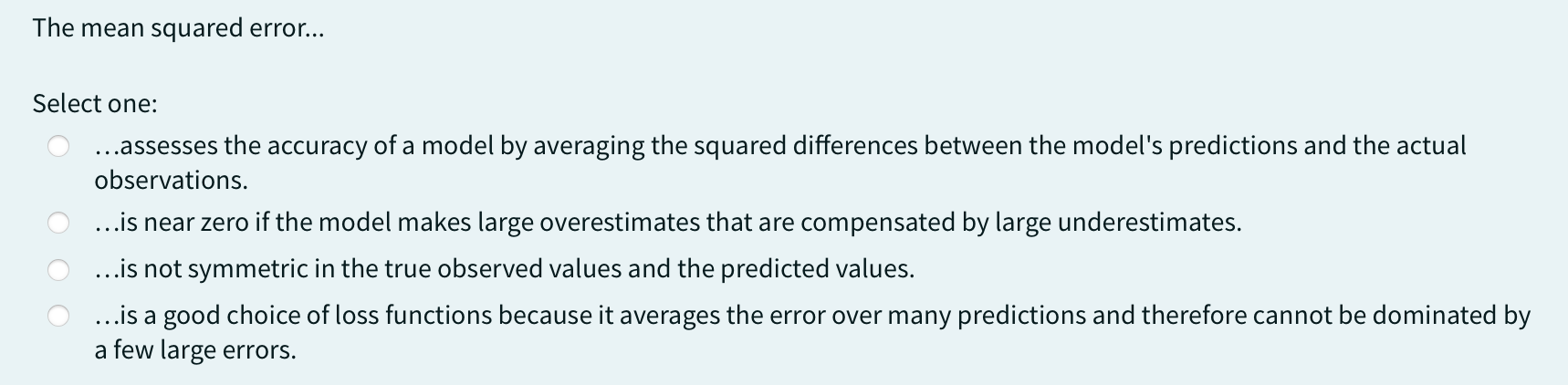 Solved The mean squared error... Select one: ...assesses the | Chegg.com