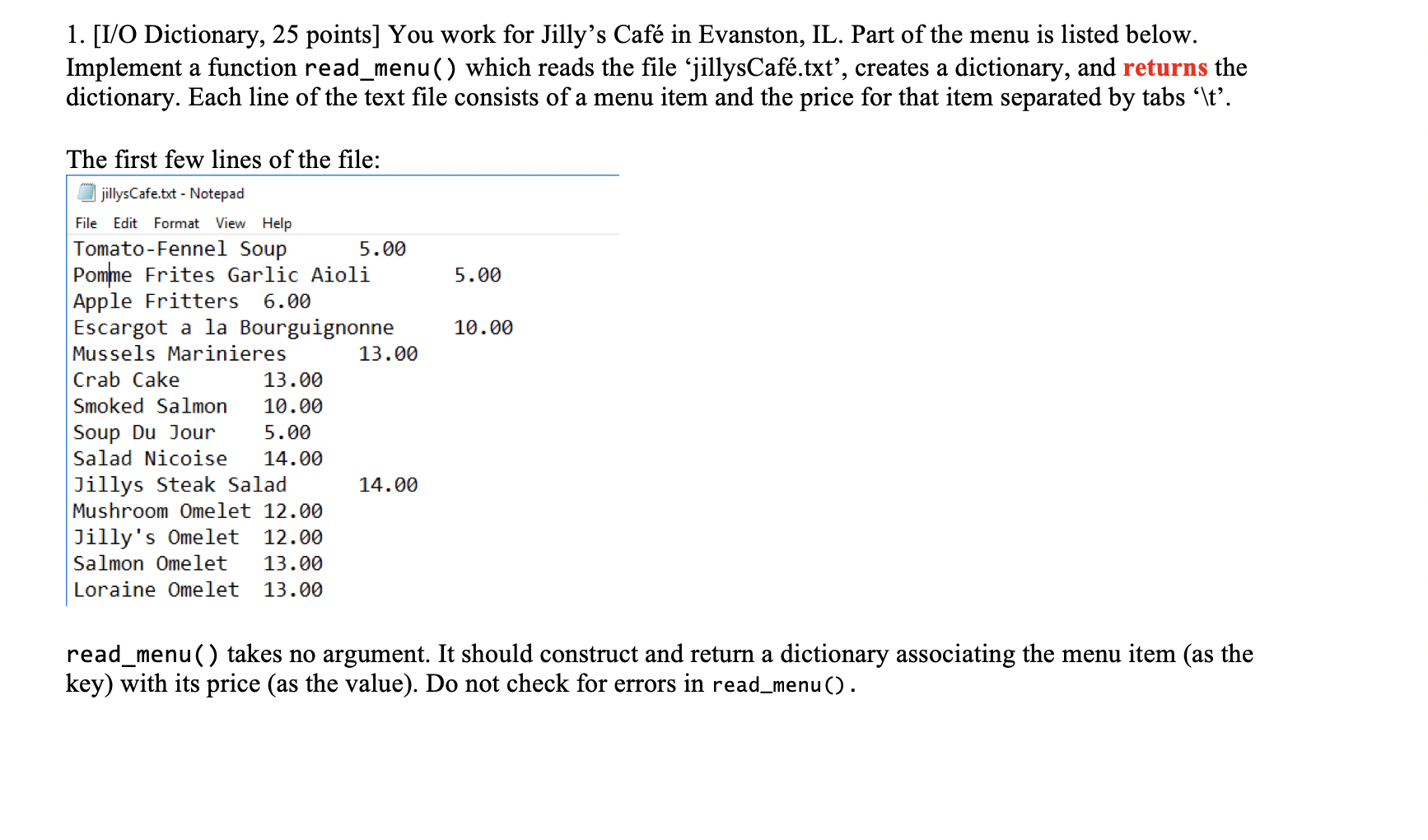 Solved 1. [I/O Dictionary, 25 points] You work for Jilly's | Chegg.com