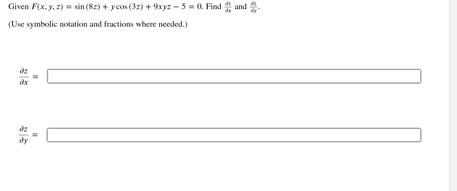 Solved Given F X Y Z Sin 8z Ycos 3z 9xyz−5 0 Use