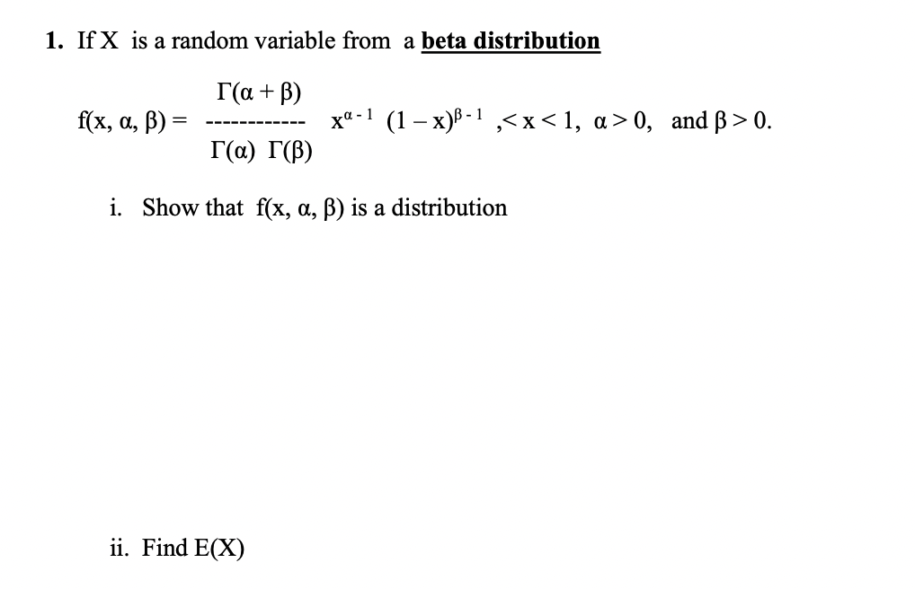 Solved 1. If X is a random variable from a beta distribution | Chegg.com
