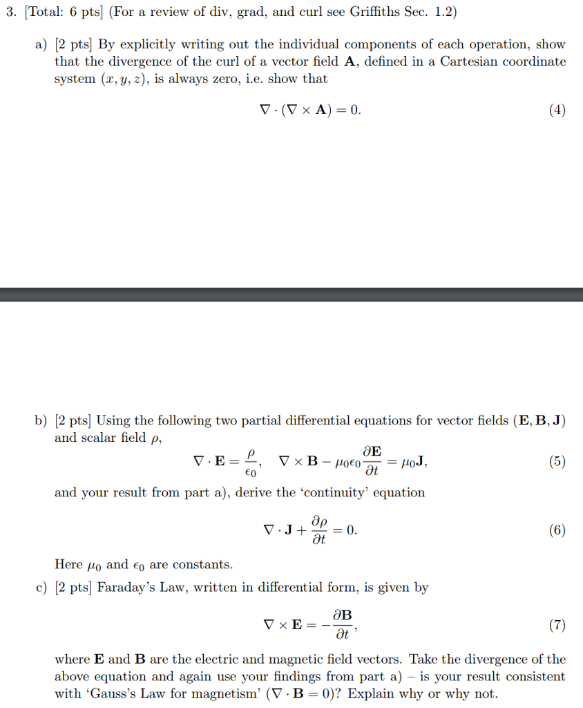 Solved 3. [Total: 6 pts] (For a review of div, grad, and | Chegg.com