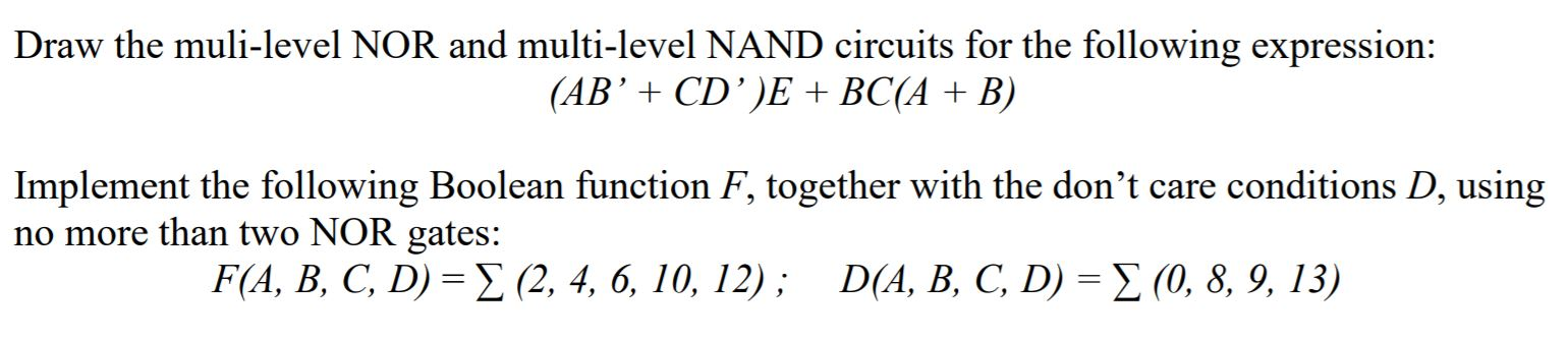 Solved Draw the muli-level NOR and multi-level NAND circuits | Chegg.com