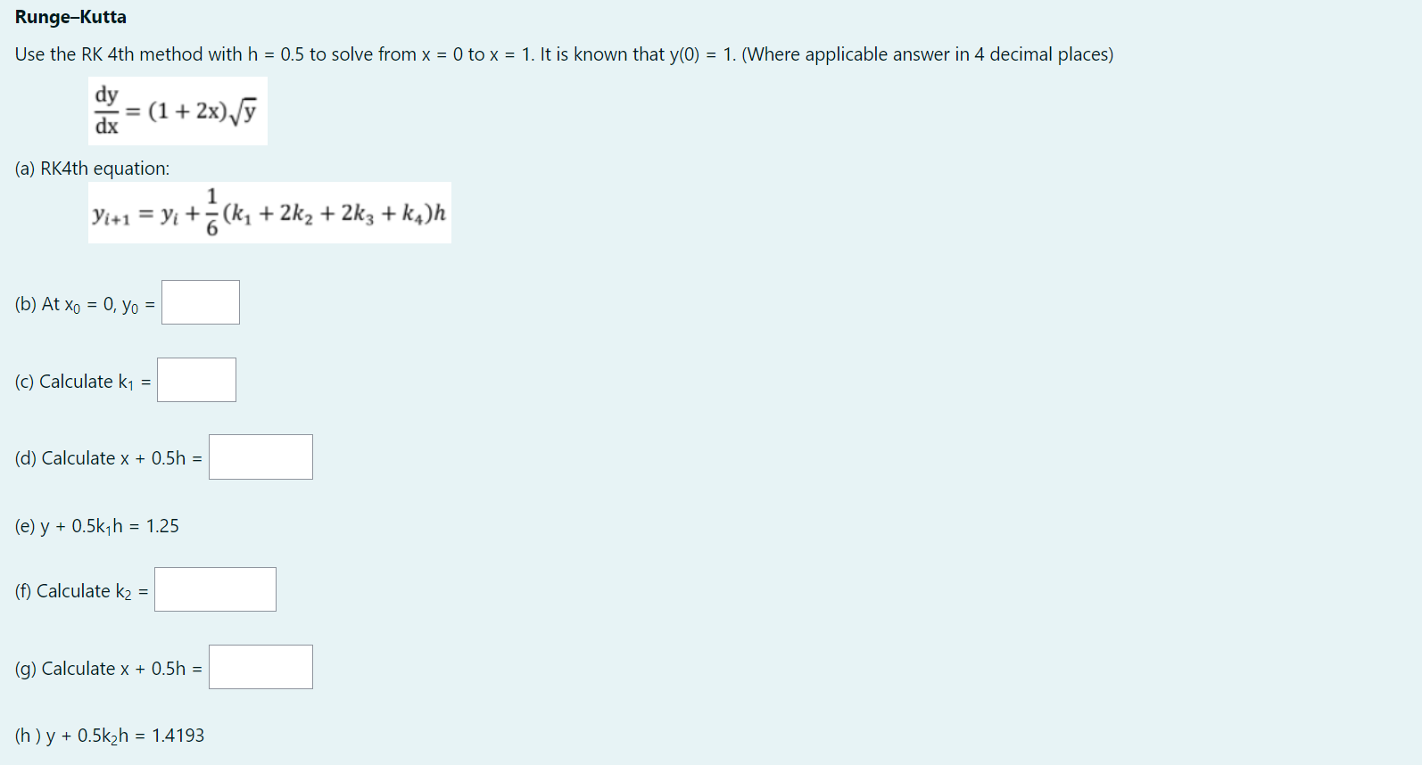 Solved Runge-Kutta Use the RK 4th method with h = 0.5 to | Chegg.com