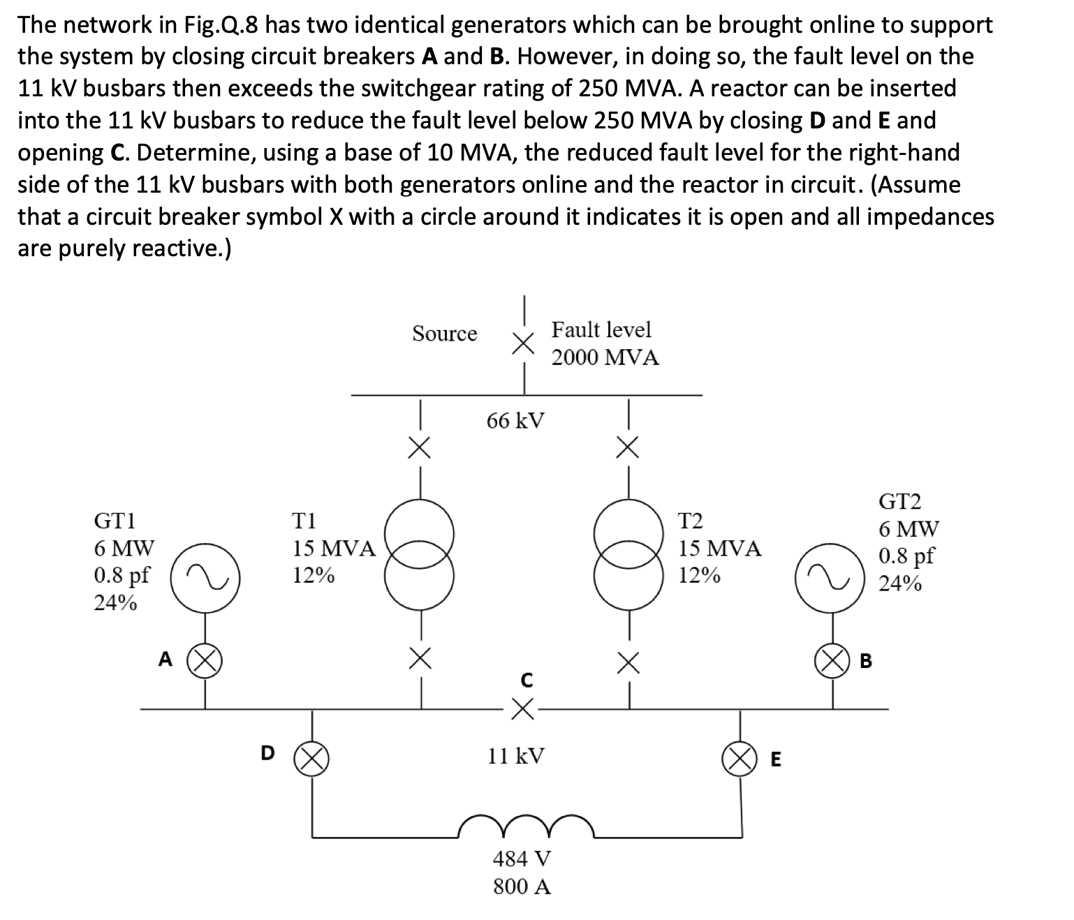 Solved The network in Fig.Q.8 has two identical generators | Chegg.com