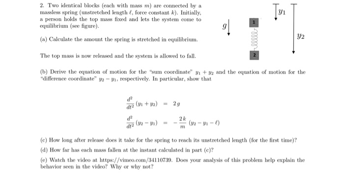 Solved Two identical blocks (each with mass m) are connected | Chegg.com